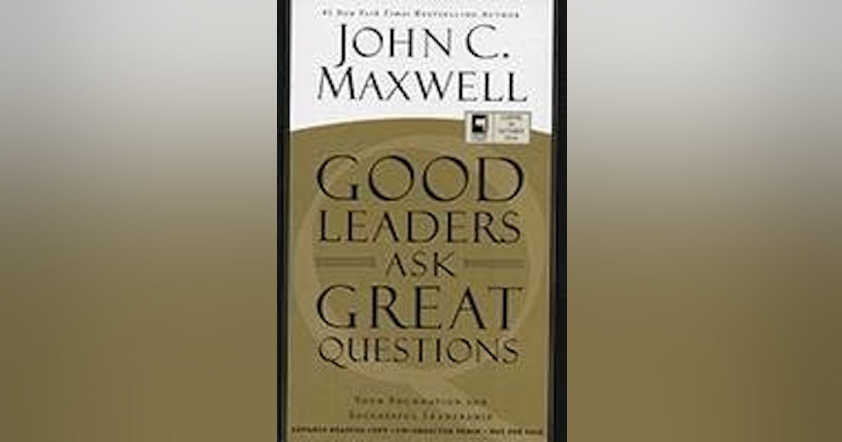 Good Leaders Ask Good Questions | New Equipment Digest Good Leaders Ask Good Questions | New Equipment Digest